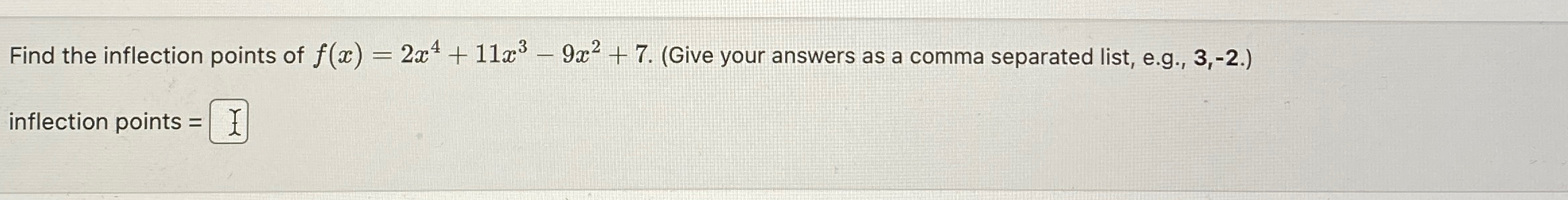 Solved Find the inflection points of | Chegg.com