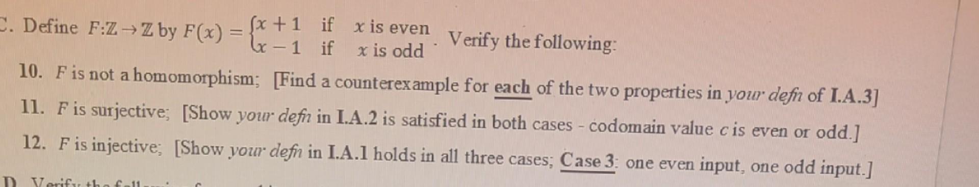 Solved 10. F is not a homomorphism; [Find a counterexample | Chegg.com