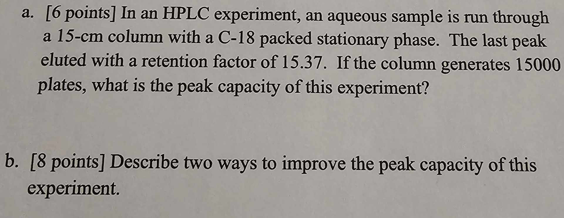Solved a. [6 ﻿points] ﻿In an HPLC experiment, an aqueous | Chegg.com