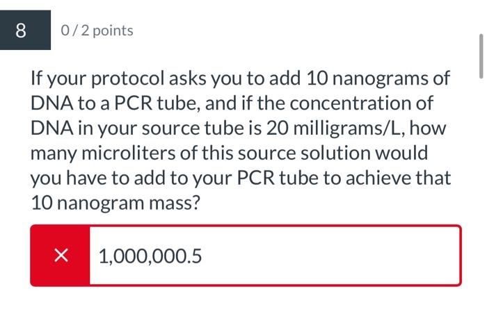 If your protocol asks you to add 10 nanograms of DNA | Chegg.com
