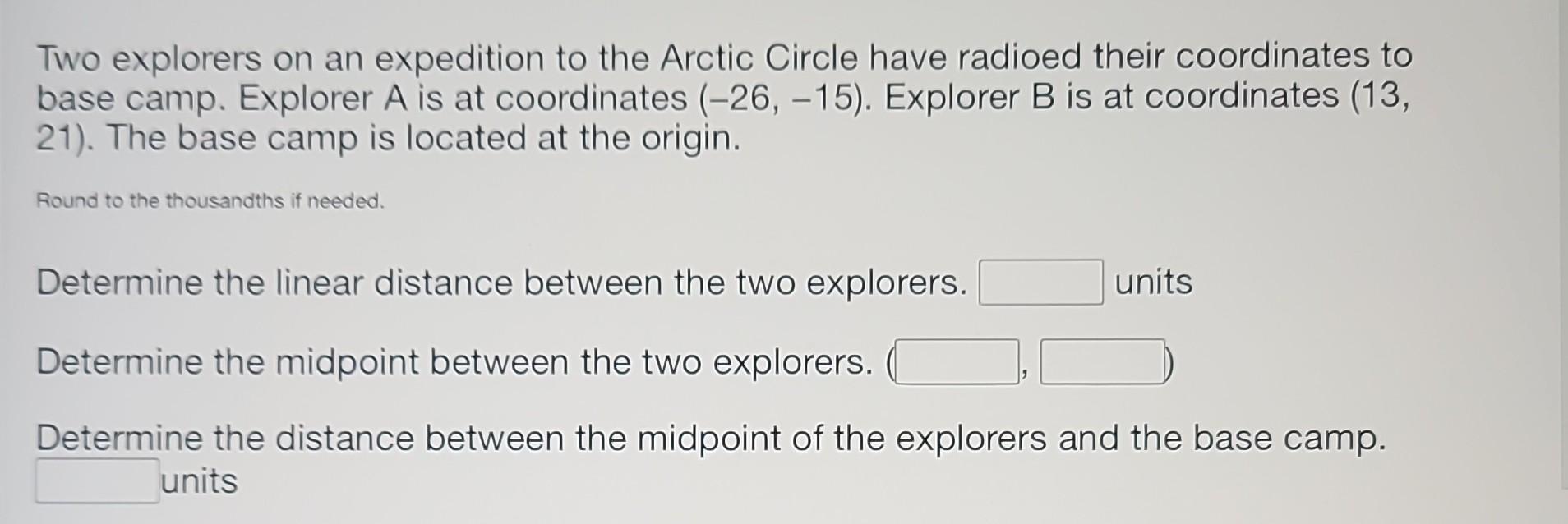 Solved Two explorers on an expedition to the Arctic Circle | Chegg.com