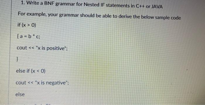 Solved 1. Write a BNF grammar for Nested IF statements in | Chegg.com