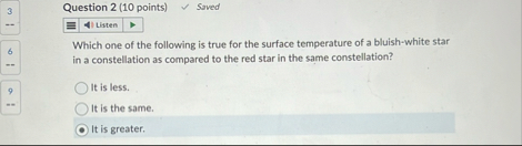 Solved 3Question 2 (10 ﻿points) ﻿SavedWhich one of the | Chegg.com