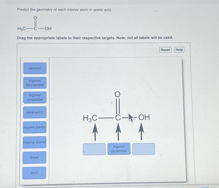 Solved Predict the geometry of each interior atom in acetic | Chegg.com