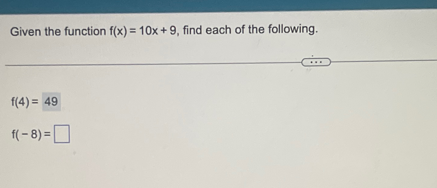 Solved Given the function f(x)=10x+9, ﻿find each of the | Chegg.com
