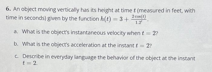 Solved 6. An object moving vertically has its height at time | Chegg.com
