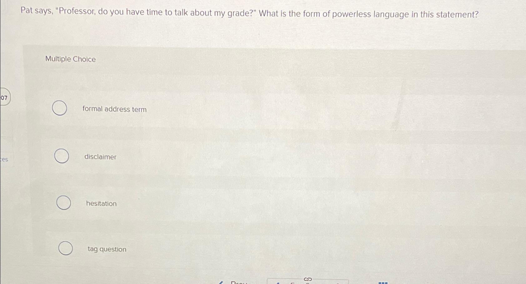 Solved Pat says, "Professor, do you have time to talk about | Chegg.com