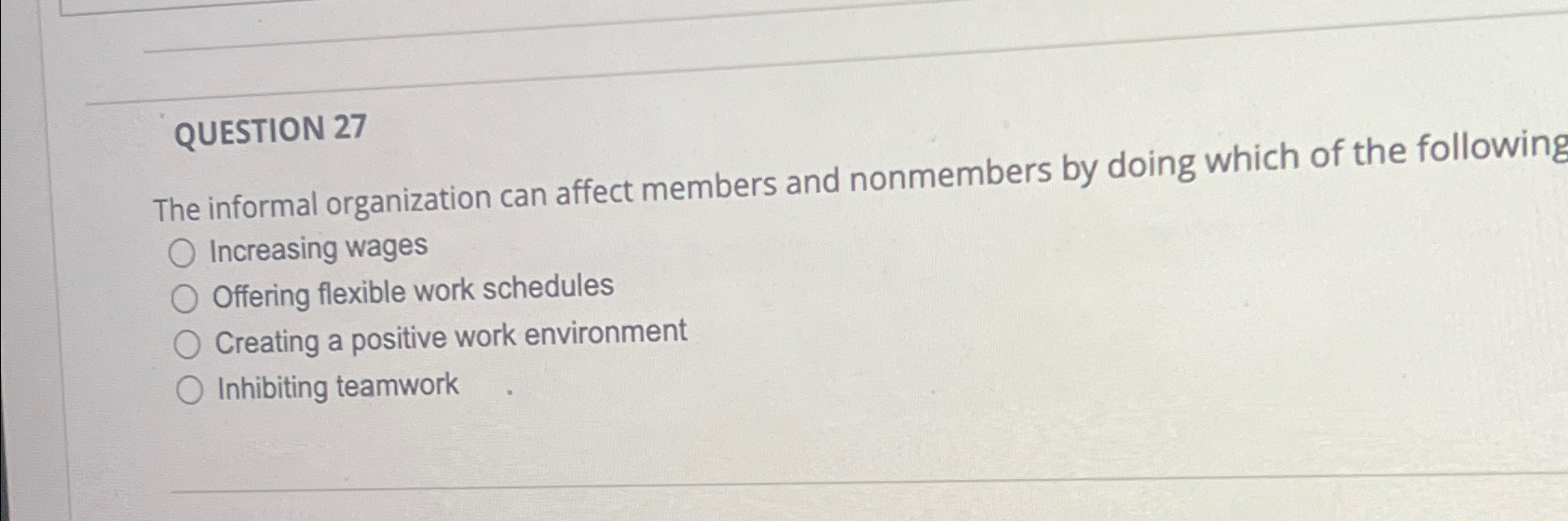Solved QUESTION 27The informal organization can affect | Chegg.com