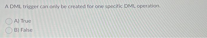 Solved A row level trigger will run once for each row | Chegg.com