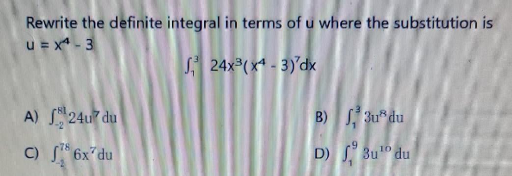 Rewrite the definite integral in terms of u where the | Chegg.com