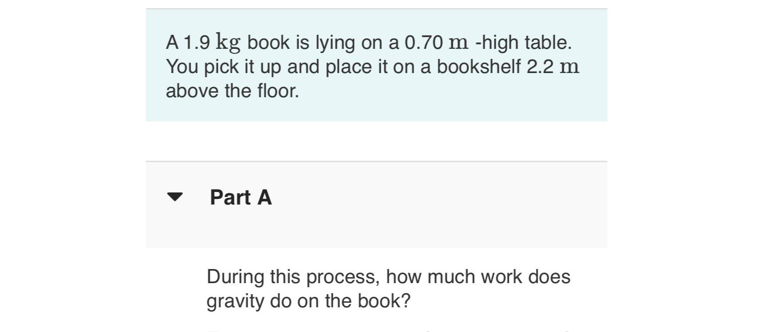 Solved A 1.9kg ﻿book is lying on a 0.70m-high table. You | Chegg.com