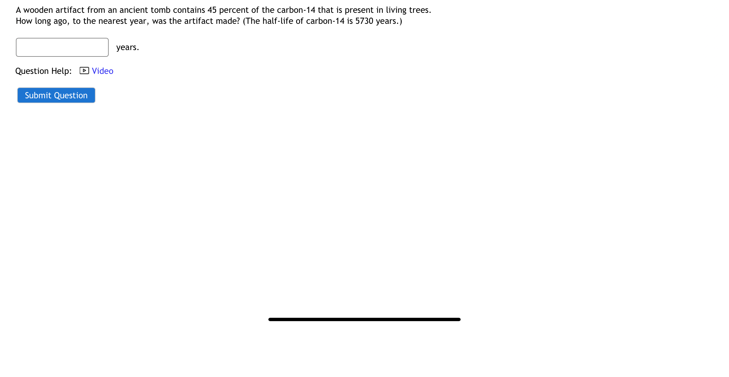 Solved A wooden artifact from an ancient tomb contains 45 | Chegg.com