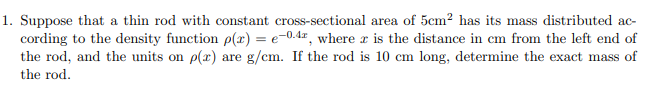 Solved Using this Formula: Total Mass M =Z ba\rho (x) ﻿dx, | Chegg.com