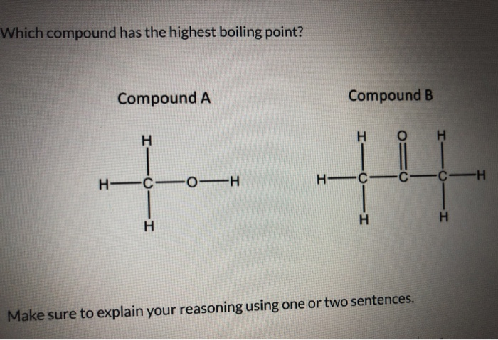 Solved Which compound has the highest boiling point? | Chegg.com