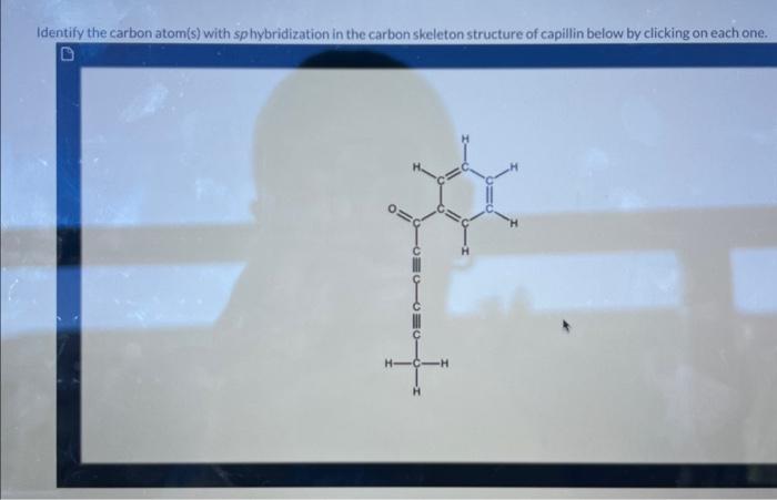 Solved Identify the carbon atom(s) with sphybridization in | Chegg.com