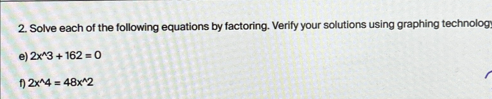Solved Solve each of the following equations by factoring. | Chegg.com