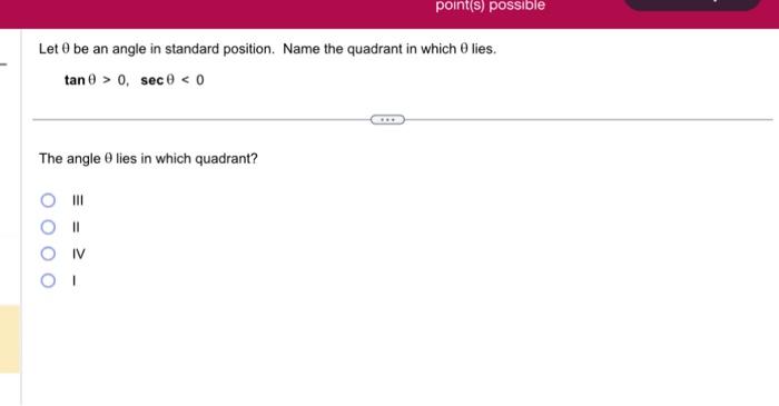 Solved Let θ be an angle in standard position. Name the | Chegg.com