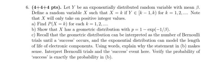 Solved 5. (4+4+4 pts). Let Y be an exponentially distributed | Chegg.com