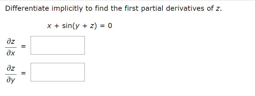 Solved Differentiate implicitly to find the first partial | Chegg.com