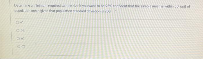 Solved Determine a minimum required sample size if you want | Chegg.com