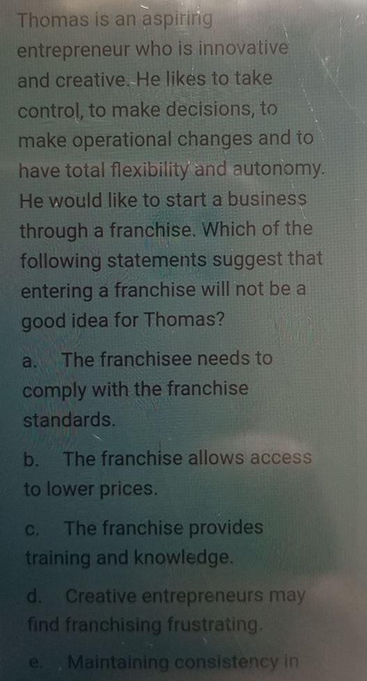 Solved Thomas is an aspiririg entrepreneur who is innovative | Chegg.com