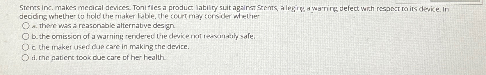 Solved Stents Inc. makes medical devices. Toni files a | Chegg.com