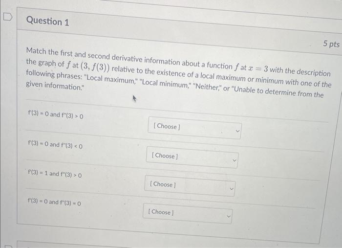 Solved Match the first and second derivative information | Chegg.com