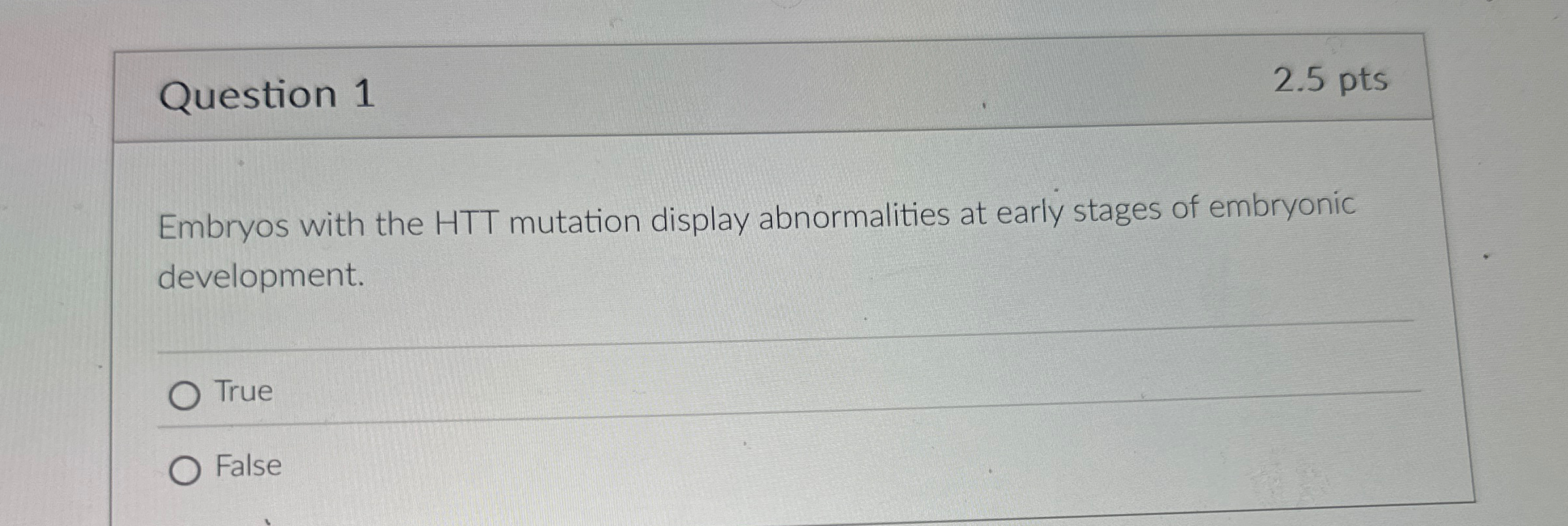 Solved Question 1Embryos with the HTT mutation display | Chegg.com