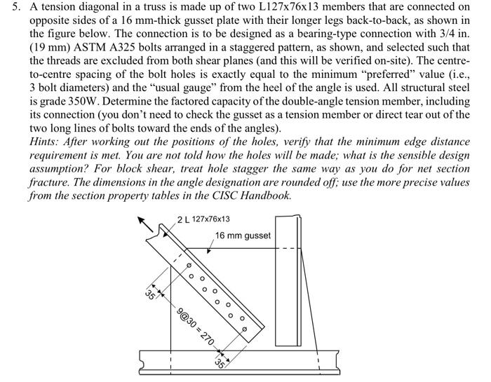 5. A tension diagonal in a truss is made up of two | Chegg.com