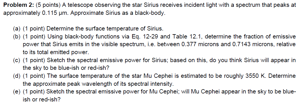 Solved Problem 2: (5 ﻿points) ﻿A telescope observing the | Chegg.com
