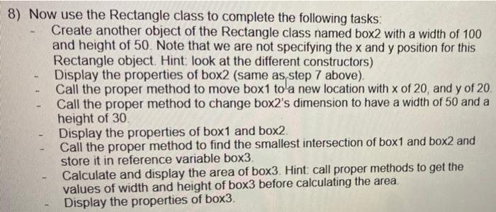8) Now use the Rectangle class to complete the | Chegg.com