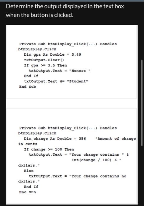 Solved Determine The Output Displayed In The Text Box When 2068