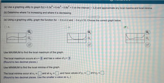 Solved (a) Use a graphing utility to graph f(x) = 0.3x* | Chegg.com