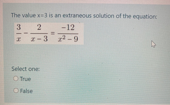 Solved The value x=3 is an extraneous solution of the | Chegg.com