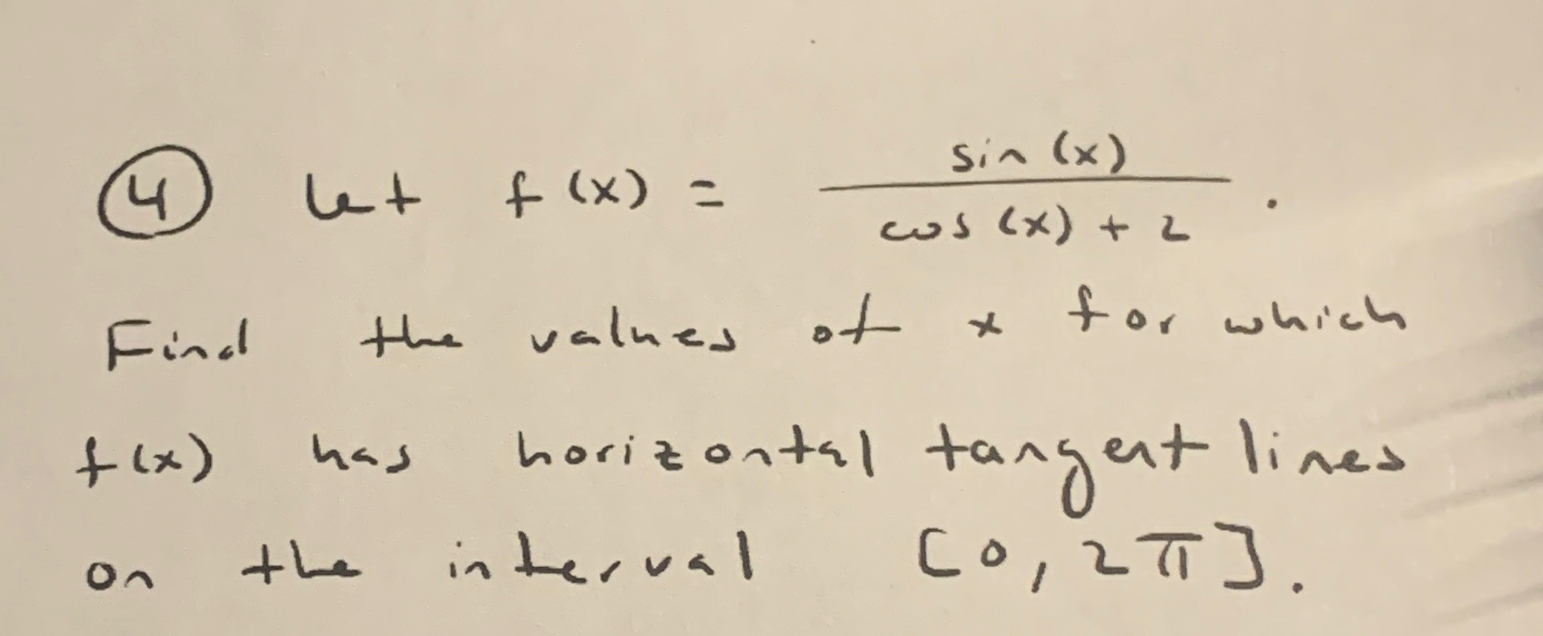 Solved (4) ﻿Let f(x)=sin(x)cos(x)+2.Find the values of x | Chegg.com