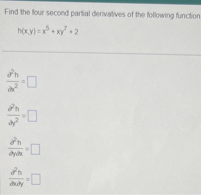 Solved Verify that fxy=fyx for the following function. | Chegg.com