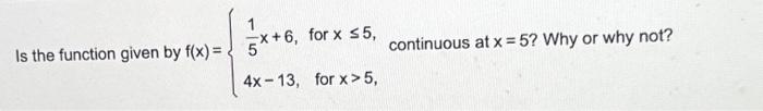 Solved Is The Function Given By Fx 1 X6 For X ≤ 5 5 
