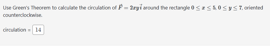 Solved Use Green's Theorem to calculate the circulation of | Chegg.com