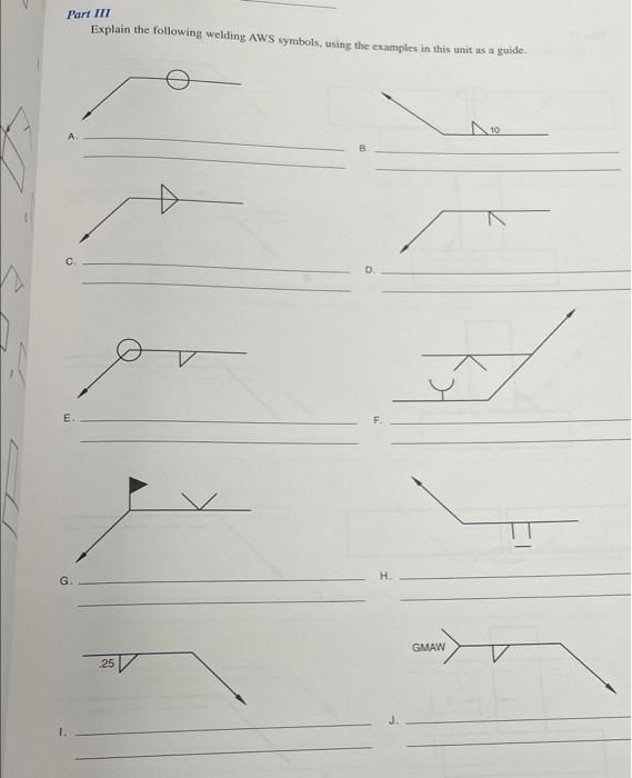 Solved Part III Explain the following welding AWS symbols, | Chegg.com