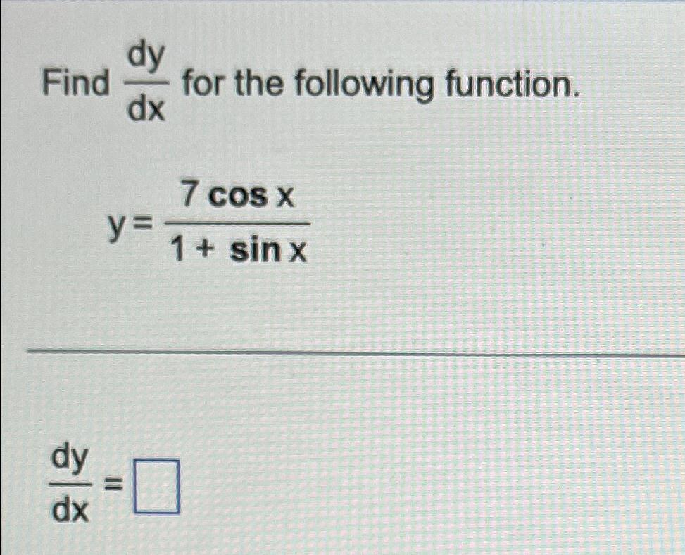 Solved Find dydx ﻿for the following | Chegg.com
