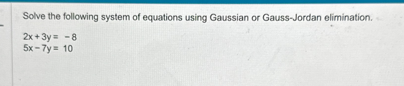 Solved Solve the following system of equations using | Chegg.com