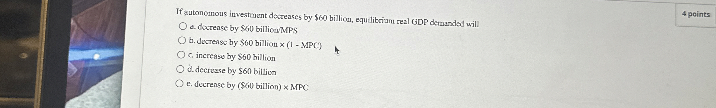 Solved If autonomous investment decreases by $60 ﻿billion, | Chegg.com