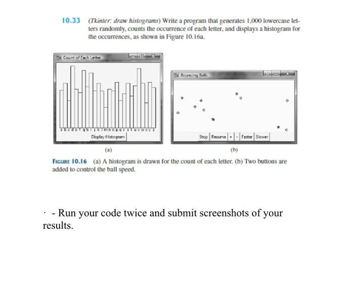 Solved 10.33 (Tkinter: draw histograms) Write a program that | Chegg.com
