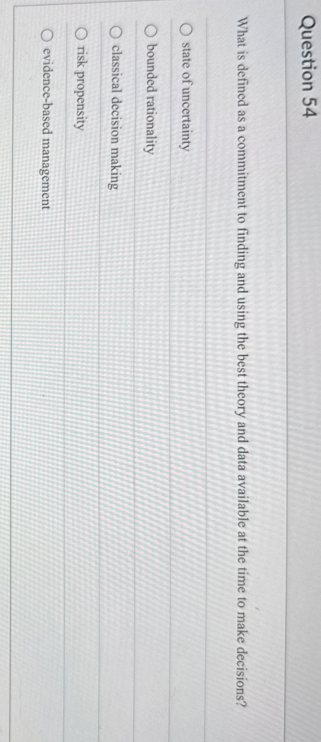 Solved Question 54What is defined as a commitment to finding | Chegg.com