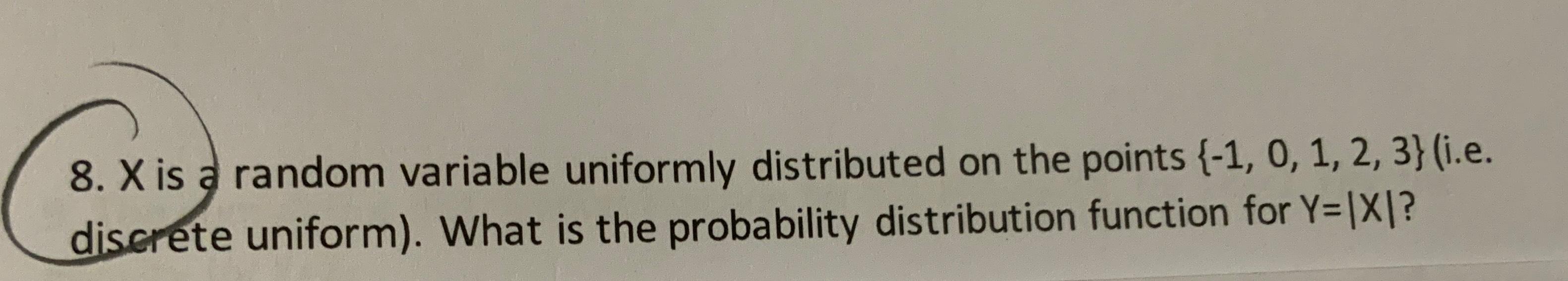 Solved x ﻿is a random variable uniformly distributed on the | Chegg.com