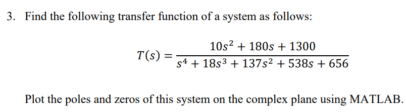 Solved Find the following transfer function of a system as | Chegg.com