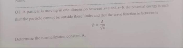 Q1. A particle is moving in one-dimension between s=a | Chegg.com