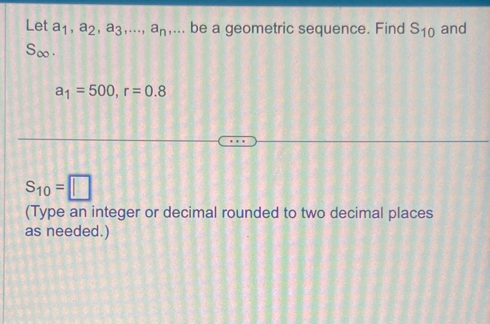 Solved Let a1,a2,a3,dots,an,dots be a geometric sequence. | Chegg.com