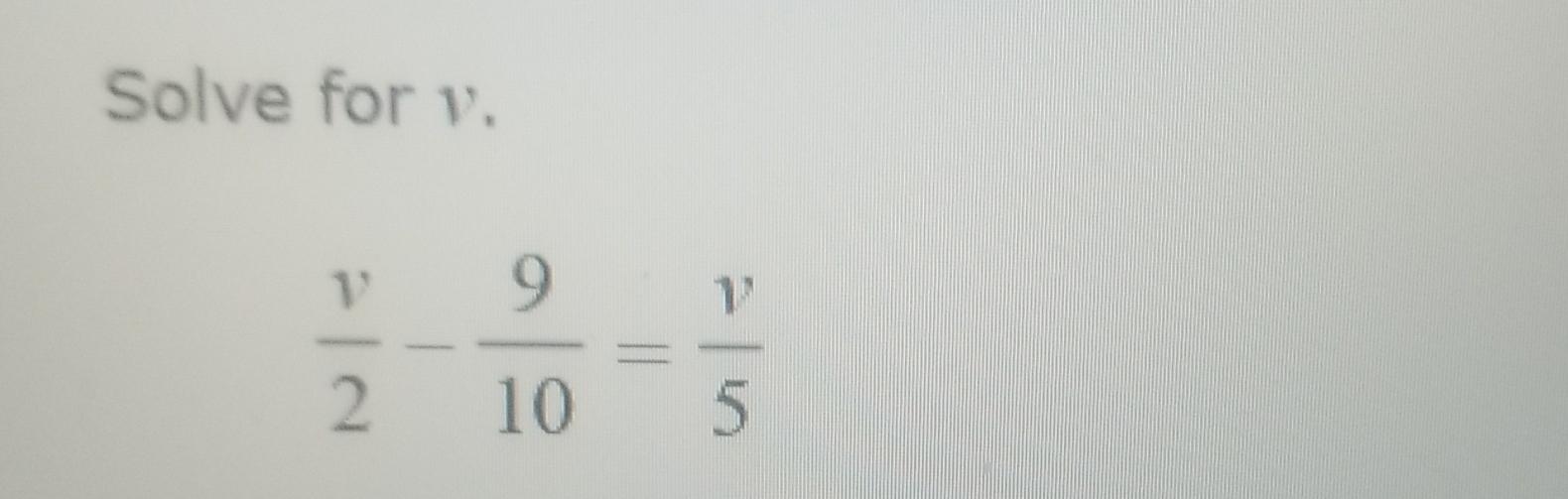 Solved Solve for v.v2-910=v5 | Chegg.com