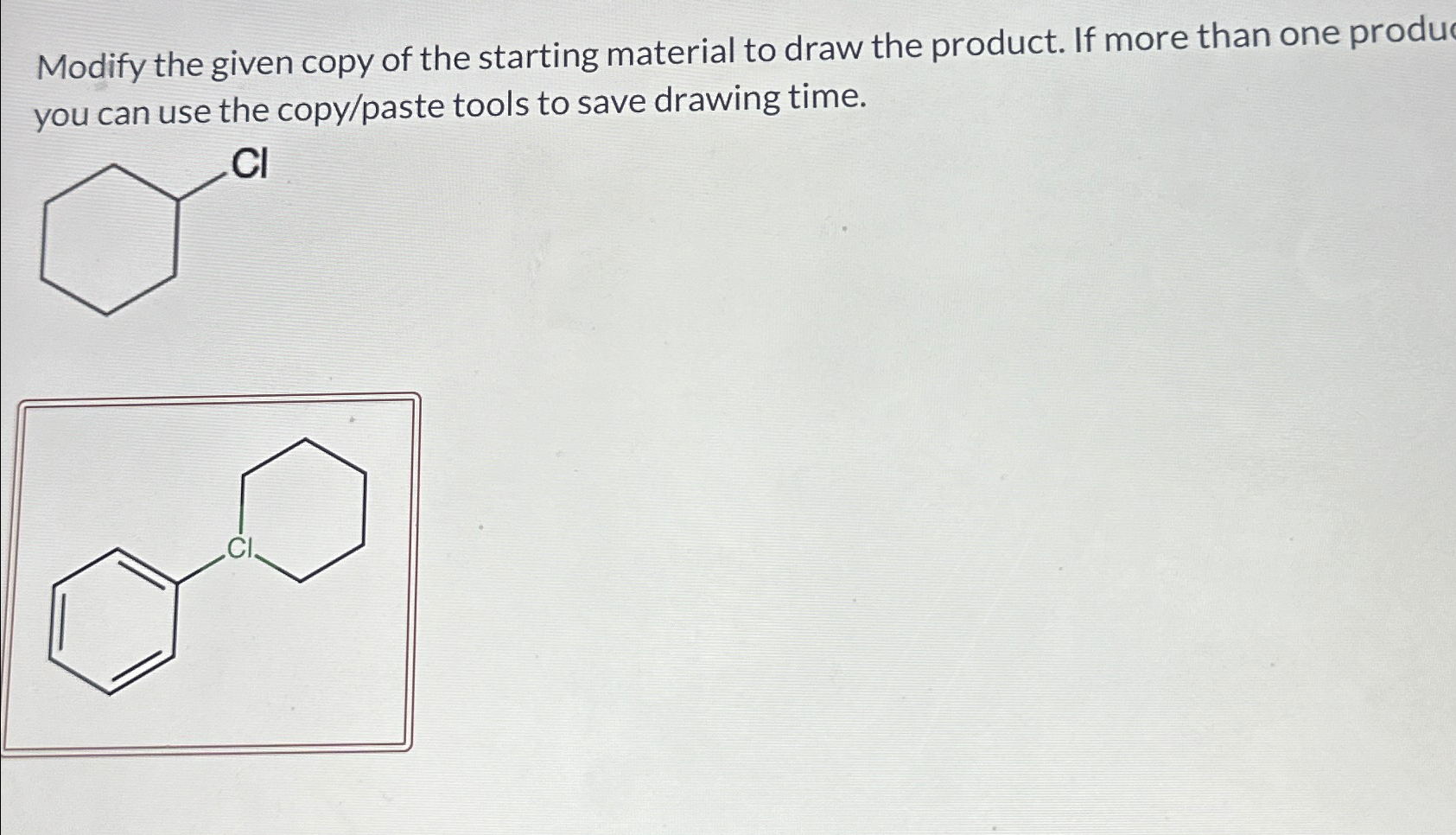 Modify the given copy of the starting material to | Chegg.com